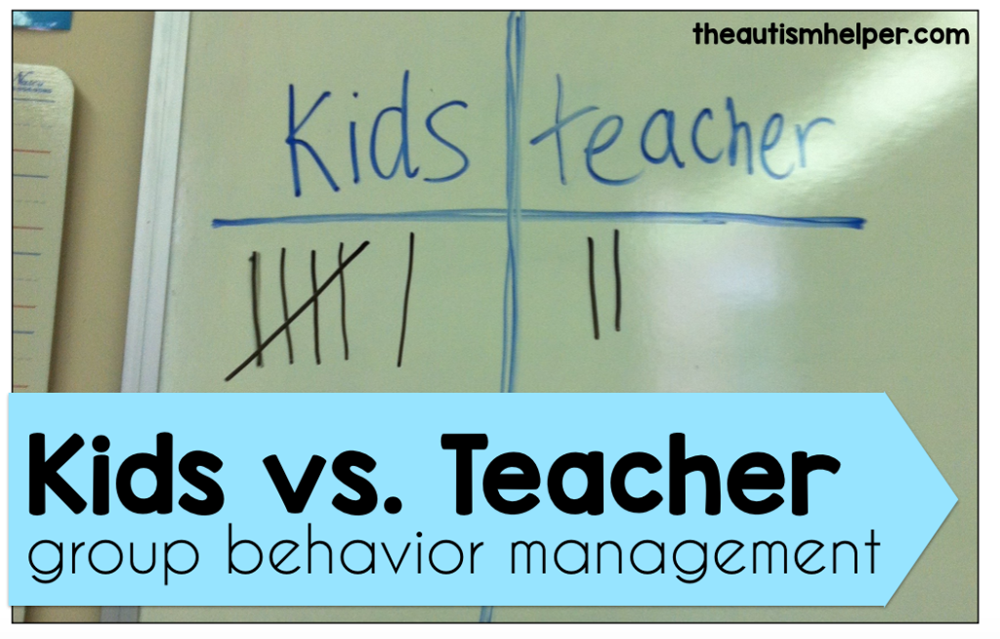Kids vs. Teachers {Group Behavior Management} - The Autism Helper