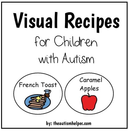 Visual Recipe Round Up - The Autism Helper