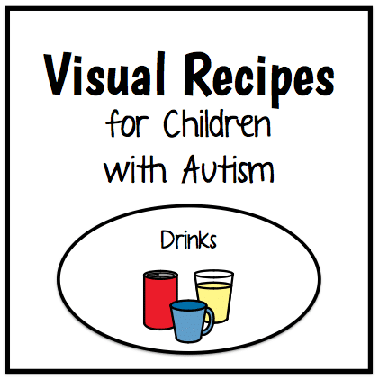 Visual Recipe Round Up - The Autism Helper