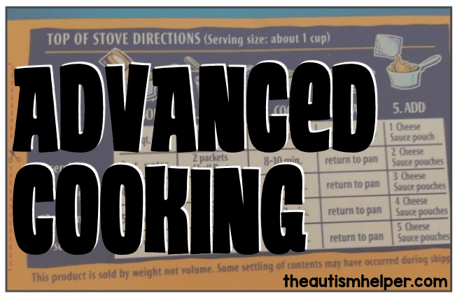 Advanced Cooking - The Autism Helper